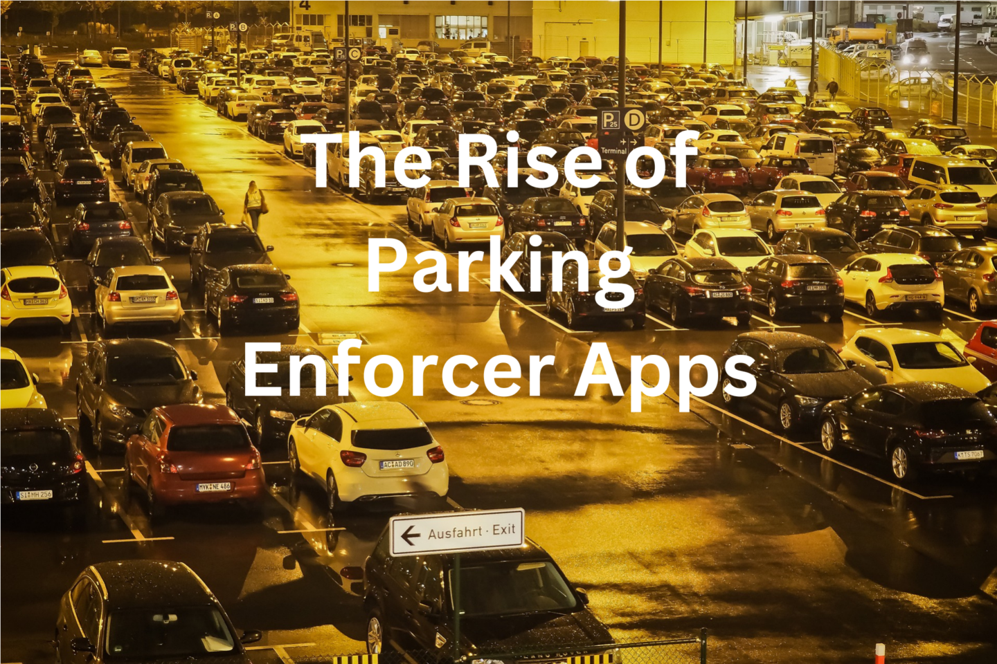 The Rise of Parking Enforcer Apps - Phoenix Parking